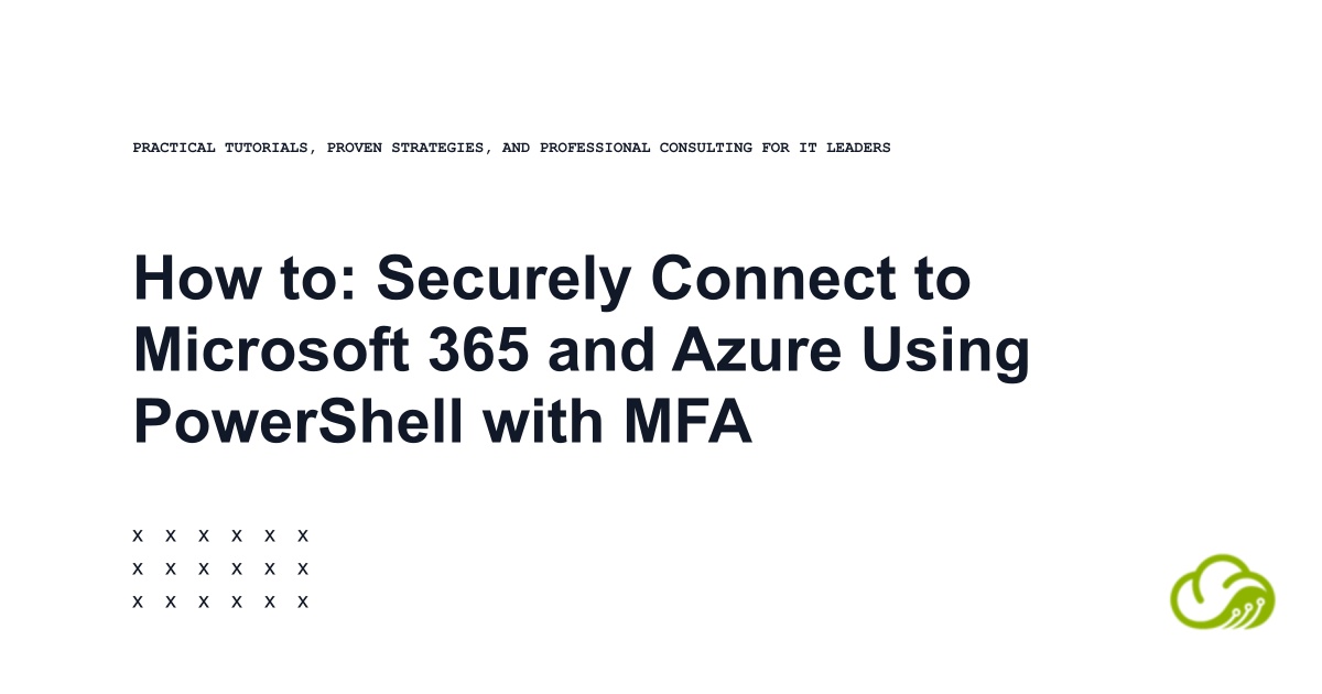 How to: Securely Connect to Microsoft 365 and Azure...